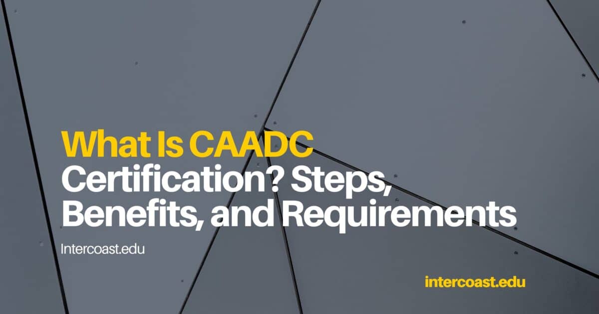 CAADC Certification: Why To Apply And Who Can Apply?
