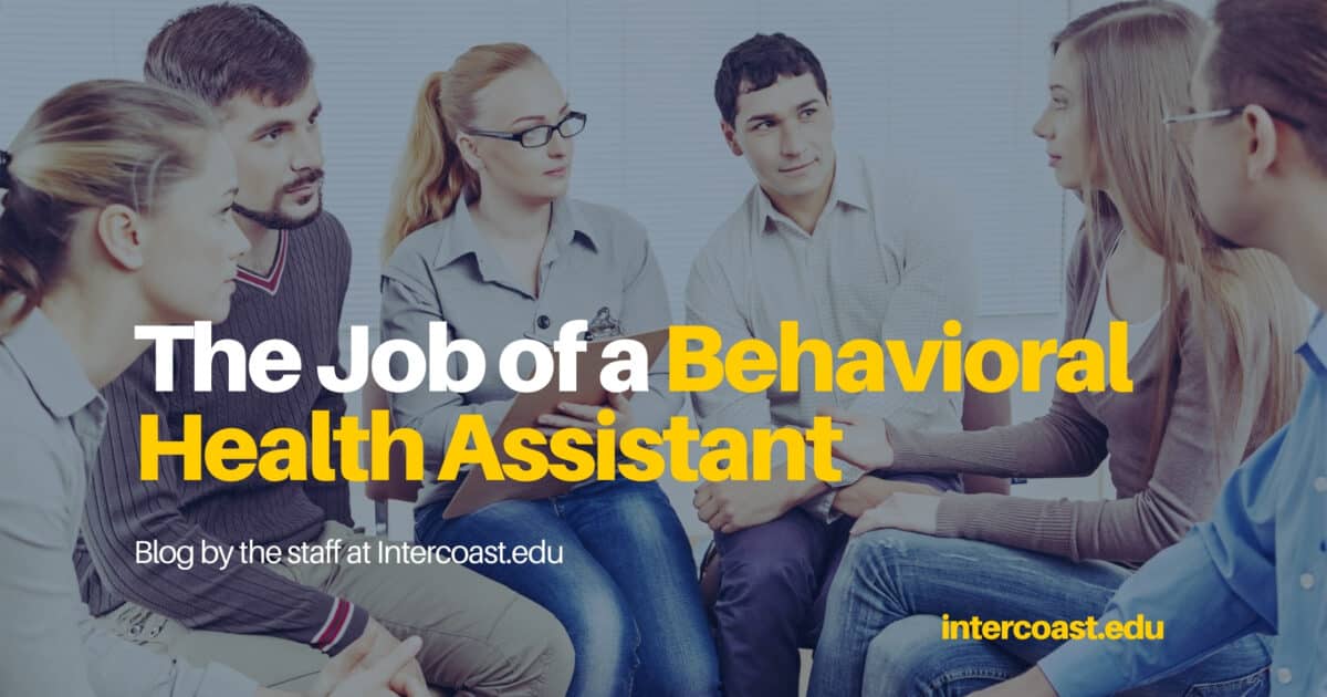 The Job of a Behavioral Health Assistant - InterCoast Colleges